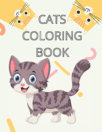 CATS COLORING BOOK: This is the perfect hilarious coloring book for all ...