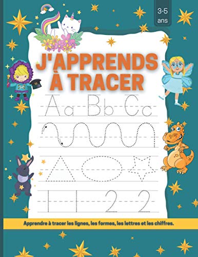 J'apprends à tracer: Apprendre à tracer les lignes, les formes, les ...