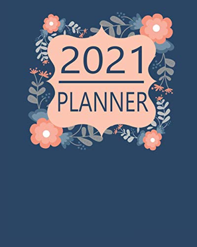 2021 PLANNER: Daily Weekly Monthly 12 Months planners With Calendar for ...