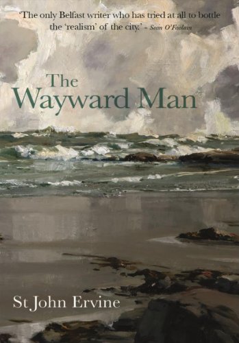 The Wayward Man by St. John Greer Ervine | Goodreads