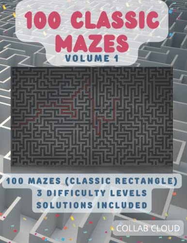 100 Classic Mazes (Rectangle): Volume 1. Hours of fun. An Activity Book ...