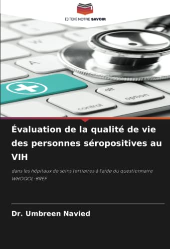 Évaluation de la qualité de vie des personnes séropositives au VIH ...