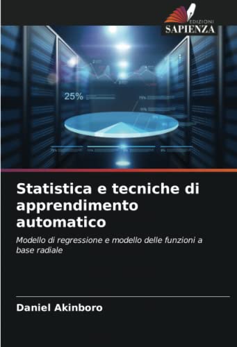 Statistica e tecniche di apprendimento automatico: Modello di regressione e modello delle ...