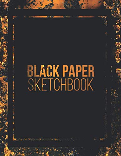 Black Paper Sketchbook: 150 High Quality Black Pages For Painting ...