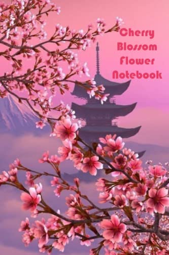 Cherry Blossom Flower Notebook: Lined Daily Journal, Diary, Notebook ...