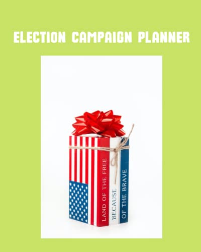 Election Campaign Planner by Electiopedia Campaign Planner | Goodreads