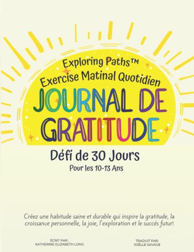 Exploring Paths™ Exercise Matinal Quotidien Journal de Gratitude Défi de 30 Jours! Pour Les10-13 ...