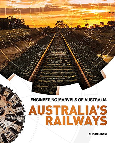 Australia's Railways by Alison Hideki | Goodreads