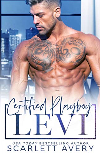 Certified Playboy—Levi: Bad Boy Over The Top Romance, Fairytale Retelling Romance by Scarlett ...