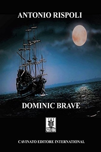 Dominic Brave (Italian Edition) by Rispoli Antonio | Goodreads