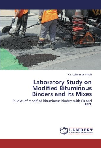 Laboratory Study on Modified Bituminous Binders and its Mixes: Studies ...