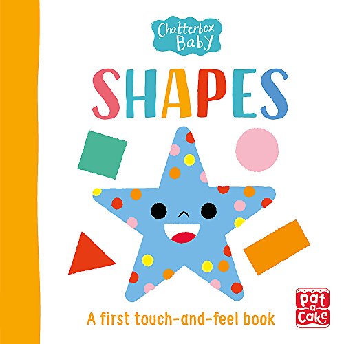 Chatterbox Baby Shapes by Pat-a-Cake | Goodreads