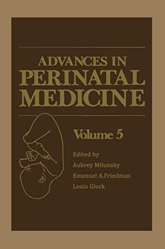 Advances in Perinatal Medicine: Volume 5 by E. Friedman | Goodreads
