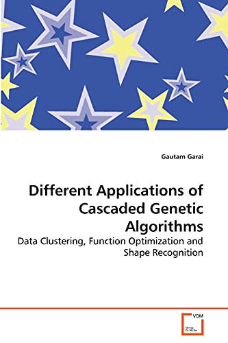 Different Applications of Cascaded Genetic Algorithms: Data Clustering ...