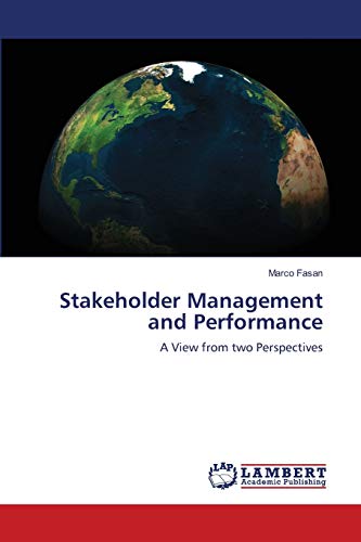 Stakeholder Management and Performance: A View from two Perspectives by ...