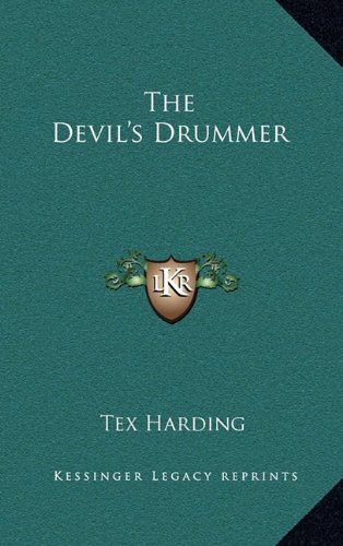 The Devil's Drummer by Tex Harding | Goodreads
