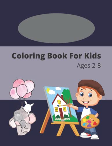 Coloring book for kids: Ages 2-8 Simple and fun coloring pages by Obi ...