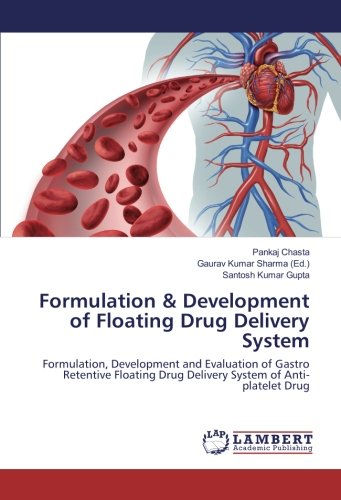 Formulation And Development Of Floating Drug Delivery System Formulation Development And
