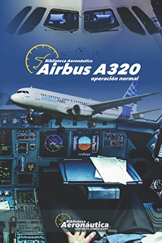 Airbus A320: Operación Normal (Spanish Edition) by Facundo Conforti ...