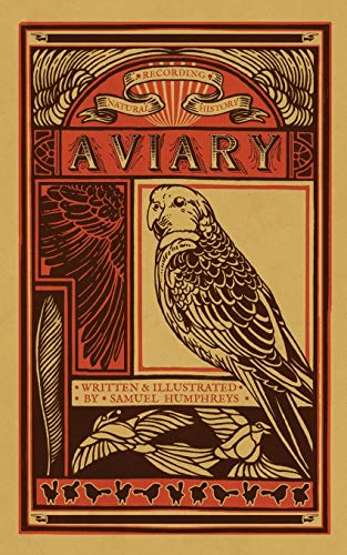 Aviary: An Avian Diary by Mr Samuel Alan Humphreys | Goodreads