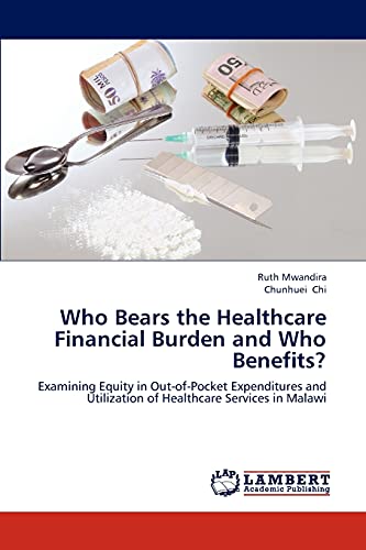 Who Bears the Healthcare Financial Burden and Who Benefits?: Examining ...
