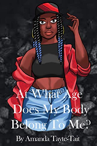 At What Age Does My Body Belong To Me? by Amanda Tayte-Tait | Goodreads