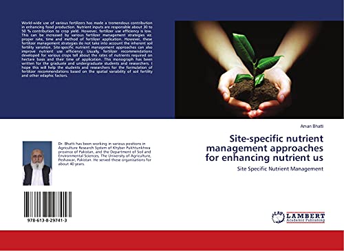 Site-specific nutrient management approaches for enhancing nutrient us ...