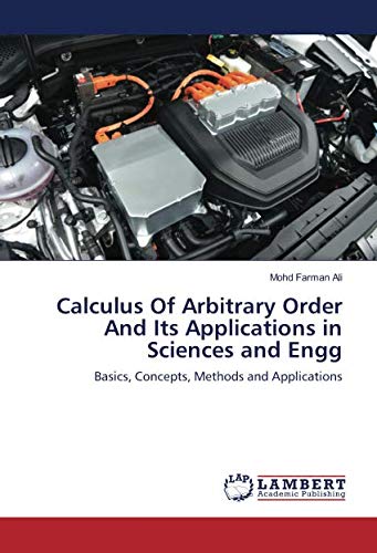 Calculus Of Arbitrary Order And Its Applications in Sciences and Engg ...