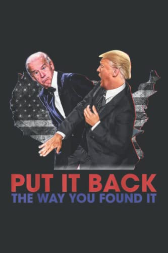 Put It Back The Way You Found It Notebook: - Letter Size 6 x 9 inches ...