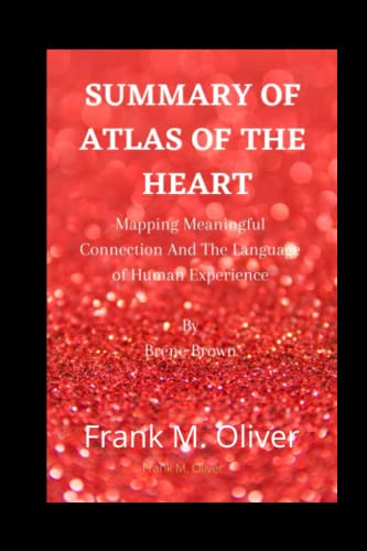 Atlas Of The Heart By Brene Brown: Mapping Meaningful Connection And The Language Of Human ...