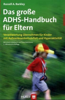 Das große ADHS Handbuch für Eltern by Russell A. Barkley | Goodreads
