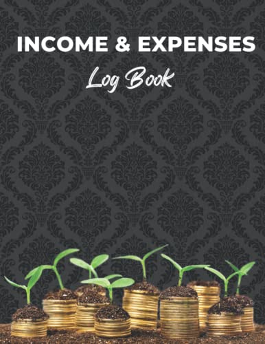 Income & Expenses Log Book: Simple Income Expense Record Tracking Book ...