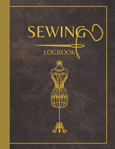 Sewing Log Book: Sewing Notebook to Record your Projects | For Sewing ...
