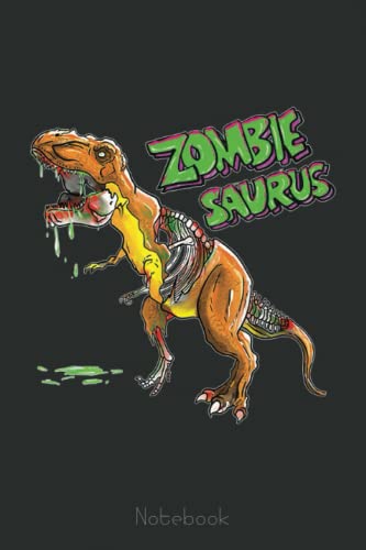 Zombie Saurus Cute Dinosaur Funny Horror Dino Gift Notebook: Cute ...