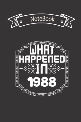 What Happened 1988: Lined Notebook / journal Gift , 6x9 Inche,Soft ...