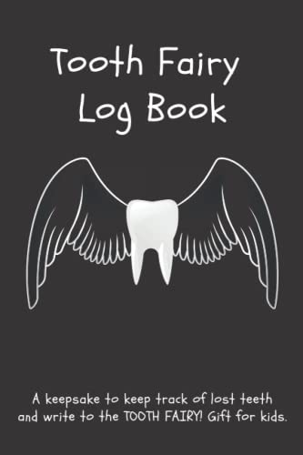 Tooth Fairy Log Book: Keepsake to keep track of lost teeth and write to ...