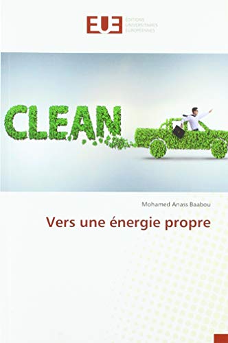 Vers une énergie propre (OMN.UNIV.EUROP.) by Mohamed Anass Baabou | Goodreads