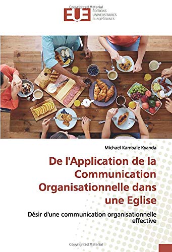 De l'Application de la Communication Organisationnelle dans une Eglise ...