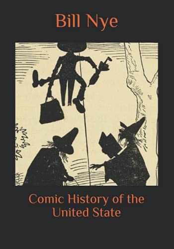 Comic History of the United State by Bill Nye | Goodreads