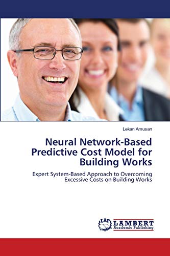 Neural Network Based Predictive Cost Model For Building Works Expert System Based Approach To