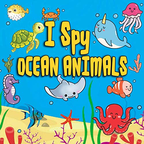 I Spy Ocean Animals: A Fun Guessing Game For Children Ages 2-5 Years ...