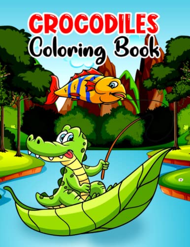 Crocodiles Coloring Book: Cute Crocodiles And Alligator Coloring Book ...