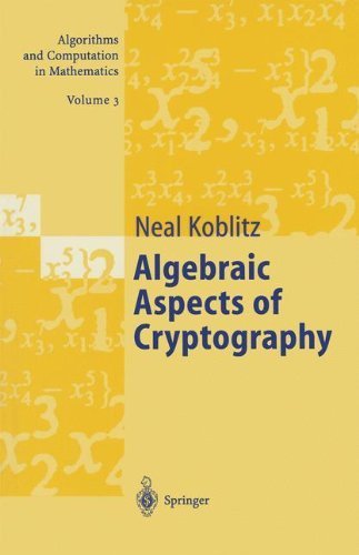 Algebraic Aspects of Cryptography by Neal Koblitz | Goodreads