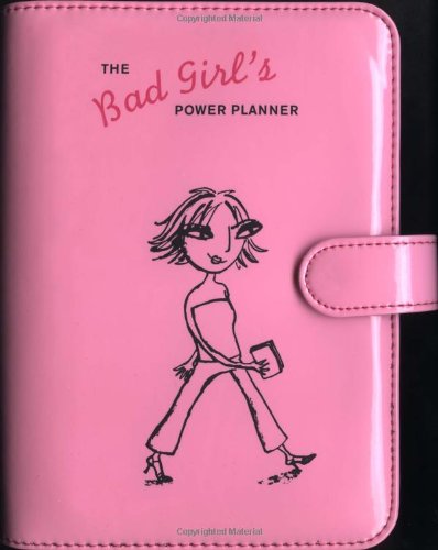 The Bad Girl's Power Planner by Cameron Tuttle | Goodreads