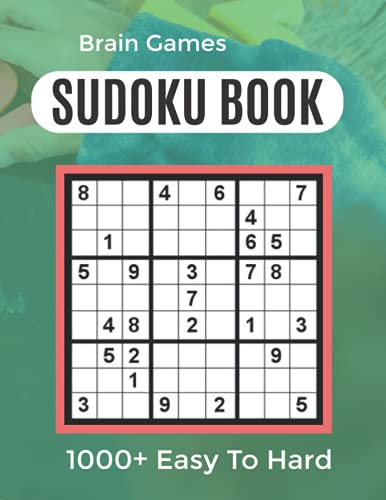 1000+ Brain Games Sudoku Book for Beginners.: 400 Sudoku Puzzles 400 Medium & 400 Hard. by David ...