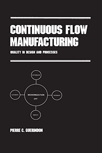 Continuous Flow Manufacturing: Quality in Design and Processes by ...