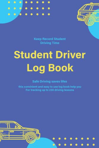 Student Driver Log Book: New Drivers Journal Gift To Track Your Driving ...