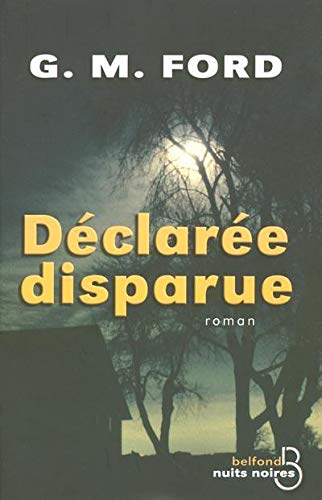 Déclarée disparue by G.M. Ford | Goodreads