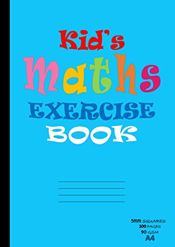 Kid's Maths Exercise Book: 5mm Square (Grid) Ruled School Math Notebook ...