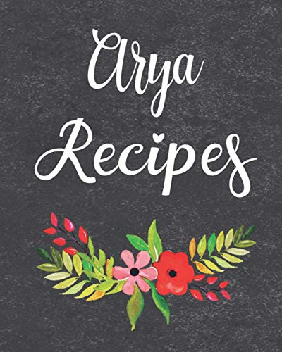 Arya Recipes: Professionally Personalized Blank Recipe Notebook Journal ...